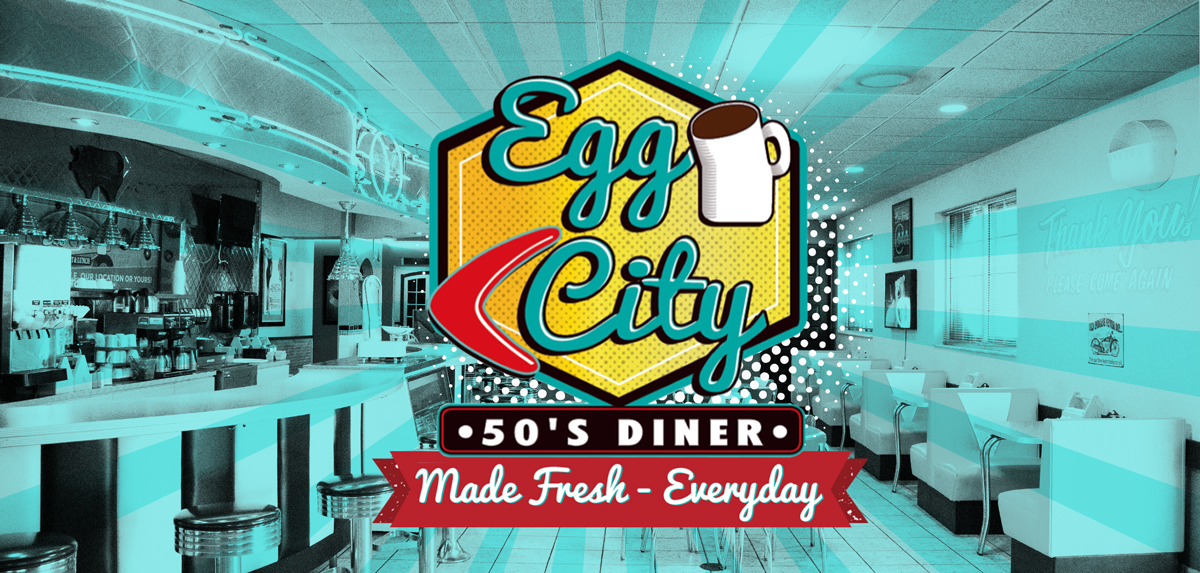 Home | Egg City Diner | 50's Diner | Made Fresh - Everyday